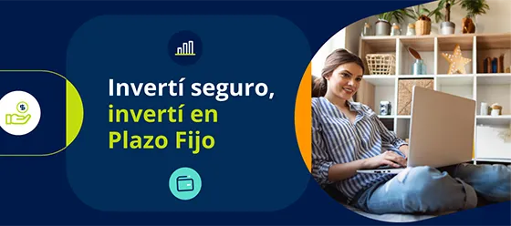 ¡Podés tener tu plazo fijo al toque! | Banco Patagonia